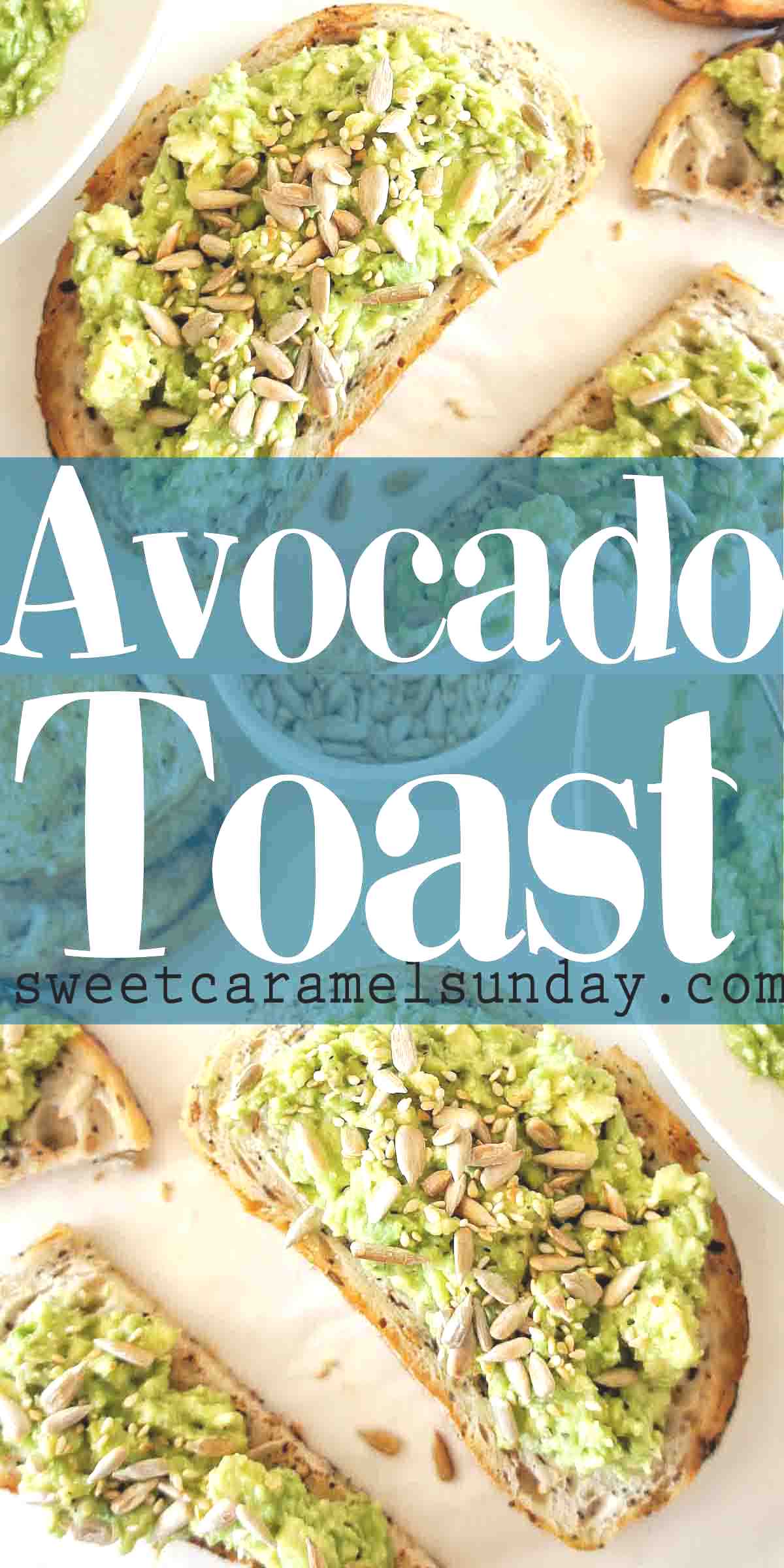 Simple Avocado Toast | Sweet Caramel Sunday